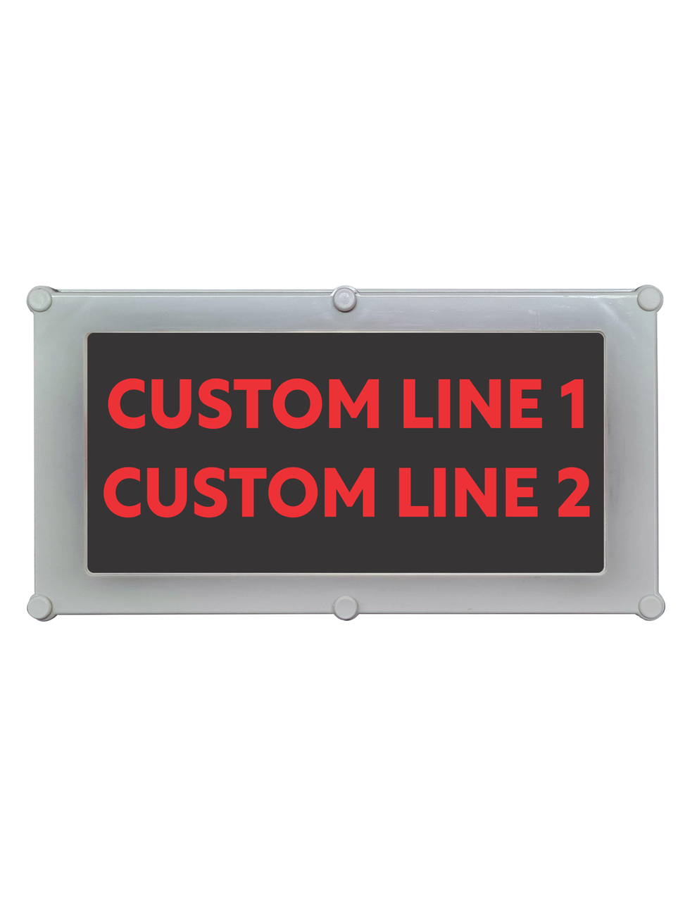 Backlit LED Warning Sign with Custom Text, Ceiling/Wall mount